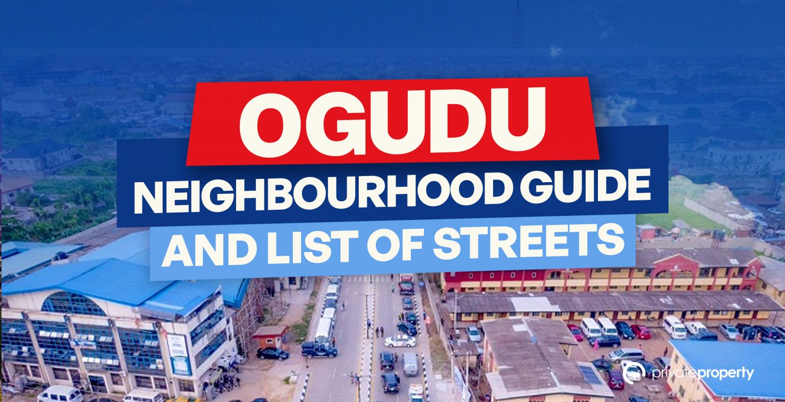 Ogudu Neighbourhood Guide and List of Streets - Private Property Nigeria